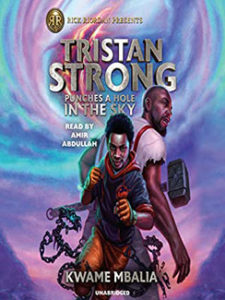 Tristan Strong Punches a Hole in the Sky by Kwame Mbalia: Book Review ...